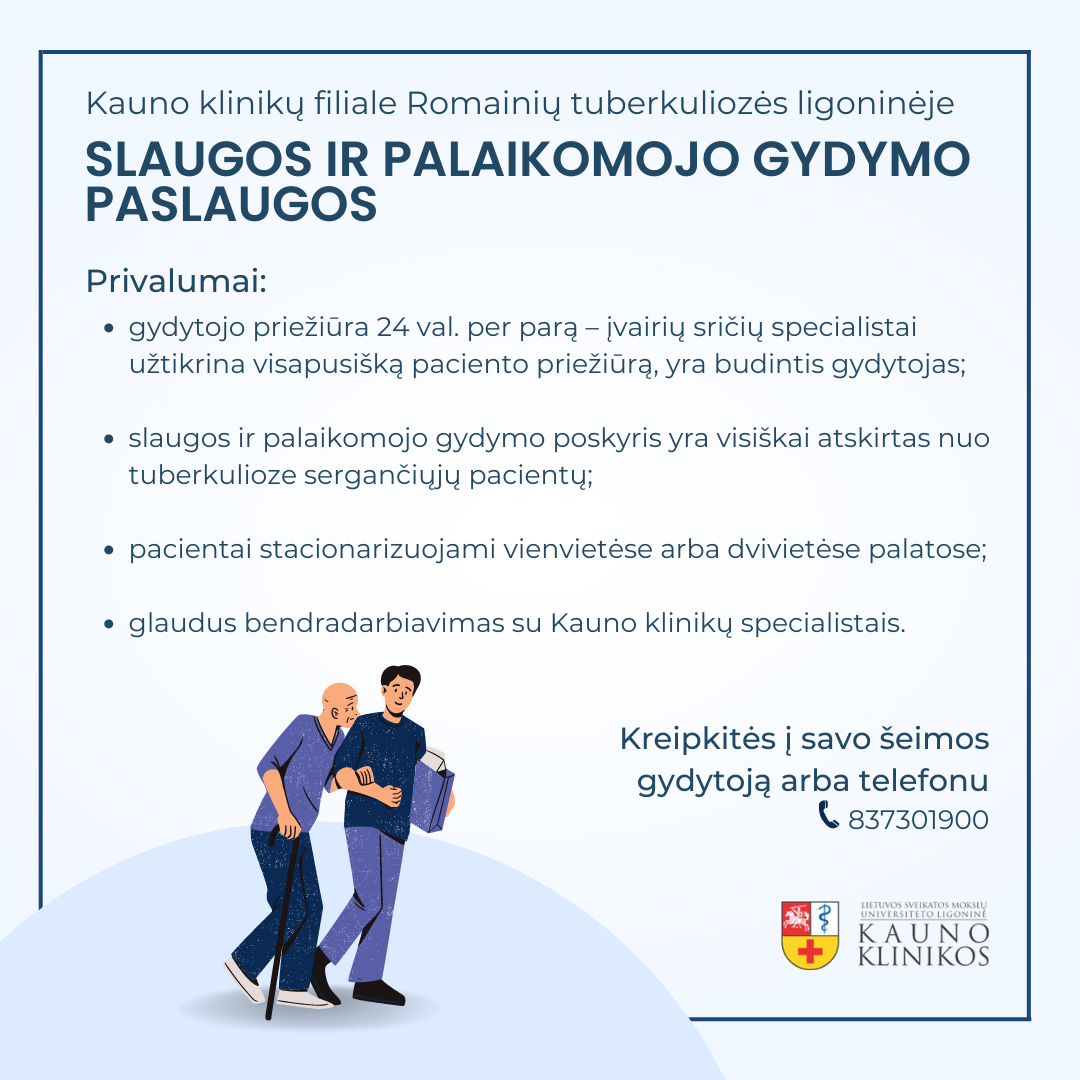 Slaugos ir palaikomojo gydymo paslaugos Kauno klinikų filiale